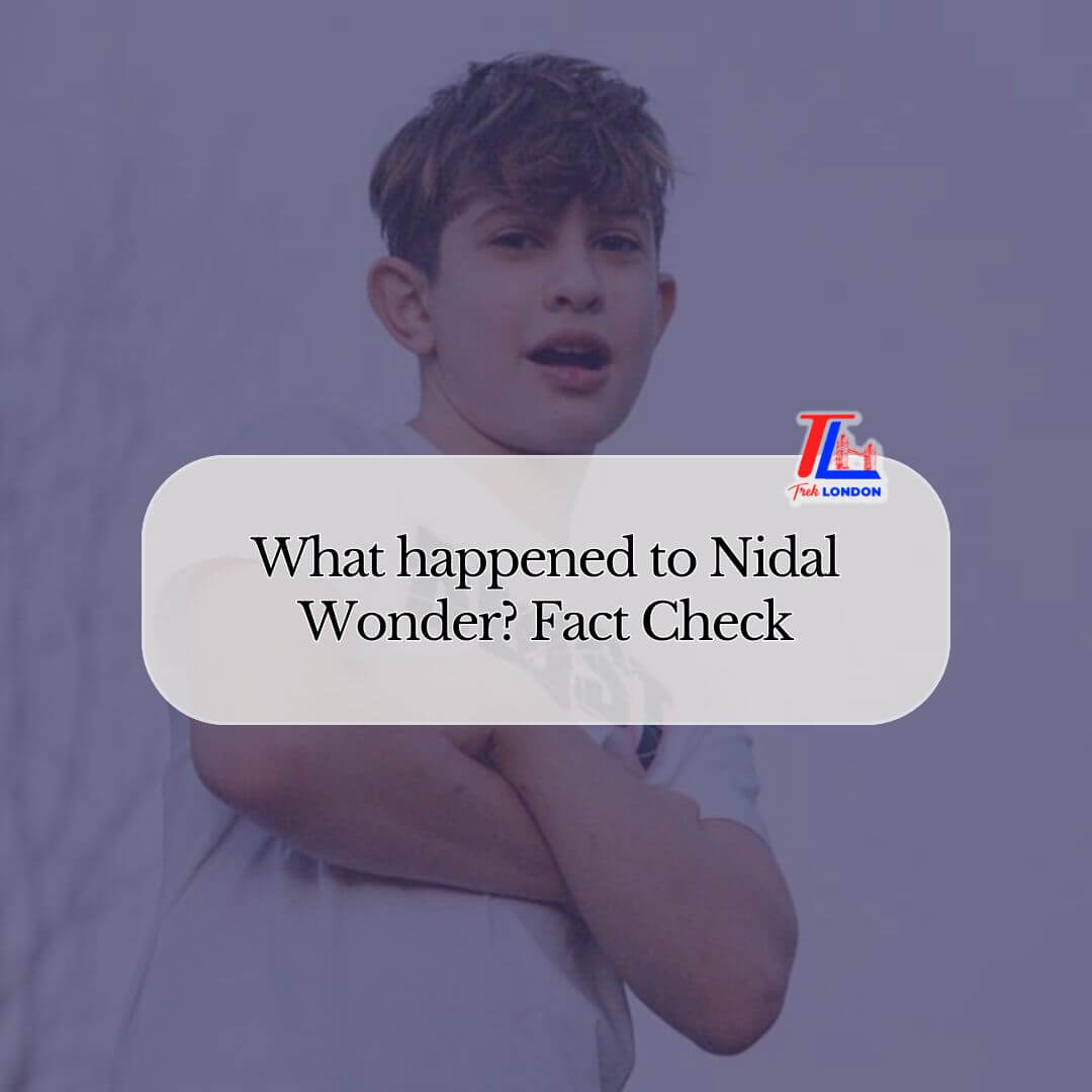 What happened to Nidal Wonder? Fact Check | TrekLondon